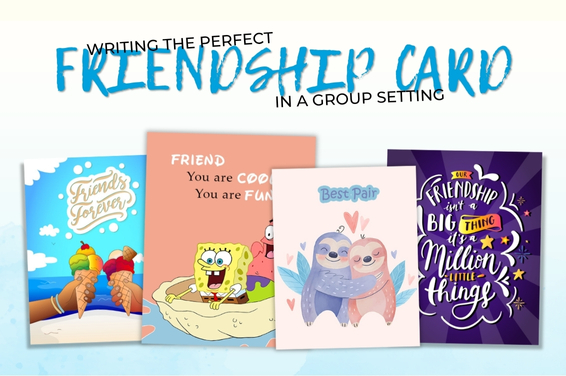 How to Write the Perfect Friendship Group eCard