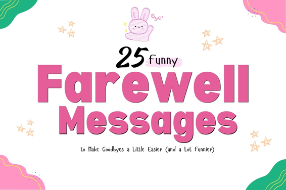 25 Funny Farewell Messages to Share