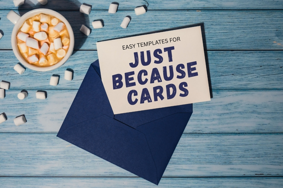 Easy Templates for Just Because Cards
