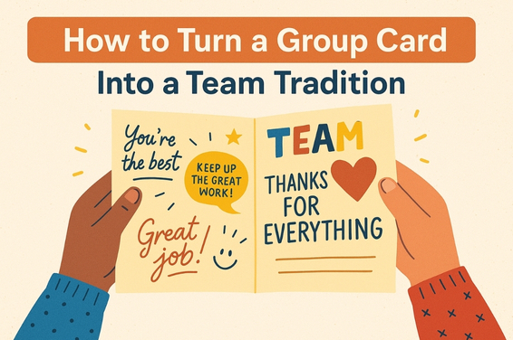 Make Group Cards a Team Tradition