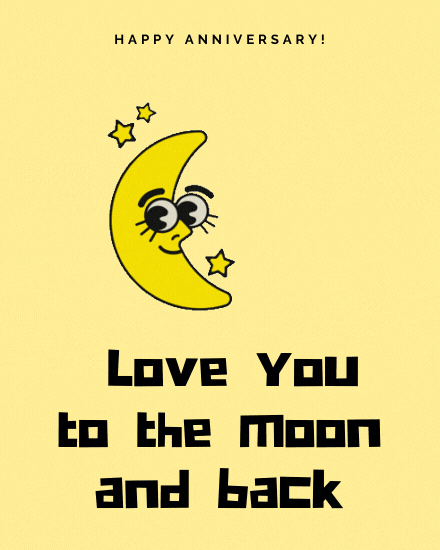 Moon And Back Free Anniversary Group Card Free Anniversary Ecards 