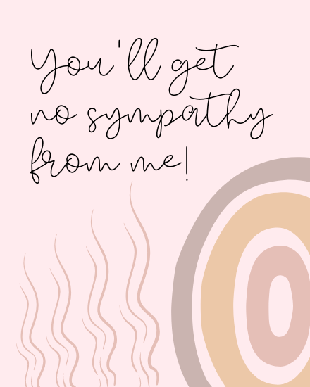 Not From Me | Free Sympathy Group Card | Free Sympathy Ecards & Greetings