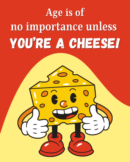 Cheese | Free Motivation & Inspiration Group Card | Free Motivation ...